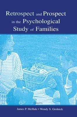 【预订】Retrospect and Prospect in the Psychological Study of Families
