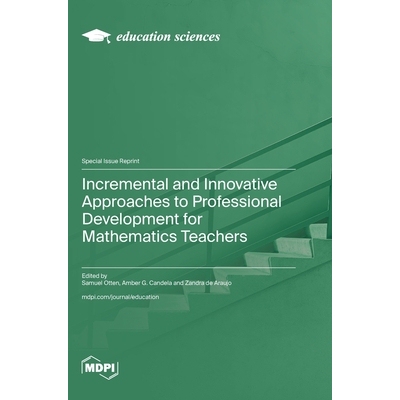 预订 Incremental and Innovative Approaches to Professional Development for Mathematics Teachers: 9783725840991