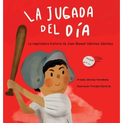 预订 La Jugada del Dia: Historia Basada en la Vida de Juan Manuel Sanchez Sanchez: 9798994549407