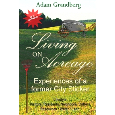预订 Living on Acreage - Experiences of a Former City Slicker: 9781705597071
