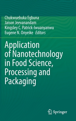【预订】Application of Nanotechnology in Food Science, Processing and Packag 9783030988197