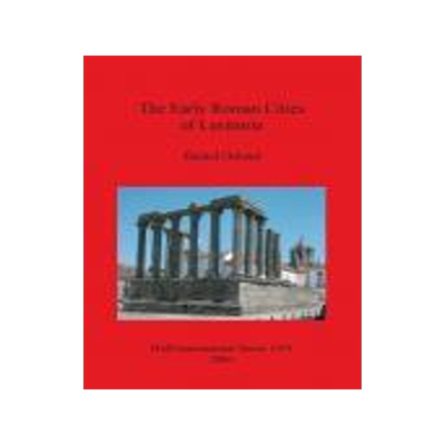 [预订]The Early Roman Cities of Lusitania 9781841719535