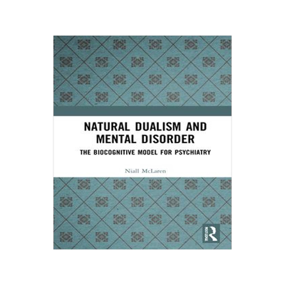 [预订]Natural Dualism and Mental Disorder 9781032025308