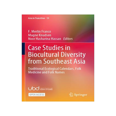 [预订]Case Studies in Biocultural Diversity from Southeast Asia: Traditional Ecological Calendars, Folk Me 9789811667213