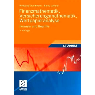 预订 Finanzmathematik, Versicherungsmathematik, Wertpapieranalyse: Formeln und Begriffe: 9783834808202
