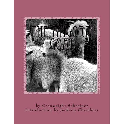 预订 The Angora Goat: Raising Goats Book 5: 9781530984473