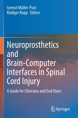【预订】Neuroprosthetics and Brain-Computer Interfaces in Spinal Cord Injury 9783030685478