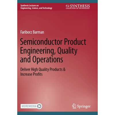 预订 Semiconductor Product Engineering, Quality and Operations: Deliver High Quality Products & Increase Profits 半导体