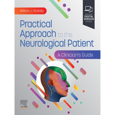 预订 Practical Approach to the Neurological Patient a Clinician’s Guide 神经病患者的实用治疗方法：临床医生指南 97804431