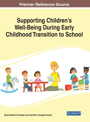 【预订】Supporting Children’s Well-Being During Early Childhood Transition to School