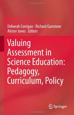 【预订】Valuing Assessment in Science Education: Pedagogy, Curriculum, Policy