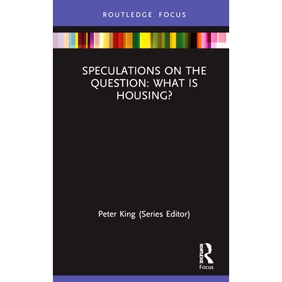 预订 Speculations on the Question: What Is Housing? 对问题的猜测：什么是住房？: 9781032244815