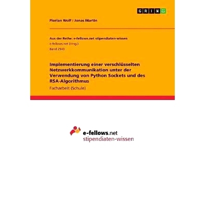 预订 Implementierung einer verschlüsselten Netzwerkkommunikation unter der Verwendung von Python Sockets und des RSA-Al