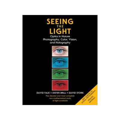[预订]Seeing the Light: Optics in Nature, Photography, Color, Vision, and Holography (Updated Edition) 9781635619232