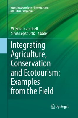 【预订】Integrating Agriculture, Conservation and Ecotourism: Examples from the Field