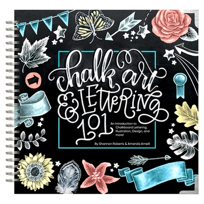 预订 Chalk Art and Lettering 101: An Introduction to Chalkboard Lettering, Illustration, Design, and More - eBook 粉笔艺