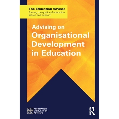 预订 Advising on Organisational Development in Education: 9781041104544