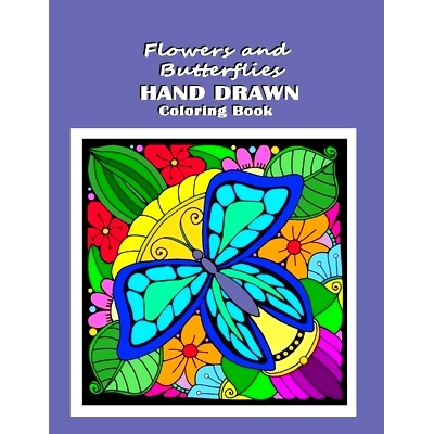预订 Flowers and Butterflies Hand Drawn Coloring Book: relieve stress with simple images such as mandalas, flowers, fore