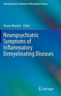 【预订】Neuropsychiatric Symptoms of Inflammatory Demyelinating Diseases