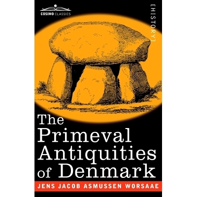 预订 The Primeval Antiquities of Denmark: 9781646796120