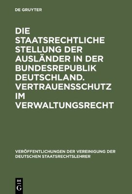 【预订】Die staatsrechtliche Stellung der Ausländer in der Bundesrepublik D 9783110057768