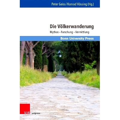 预订 Die Völkerwanderung: Mythos – Forschung – Vermittlung 民族的迁徙：神话——研究——传播: 9783847111542