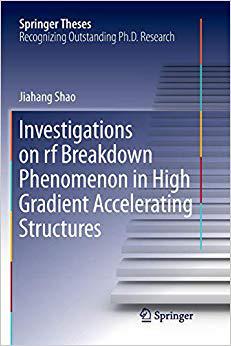 【预售】Investigations on RF Breakdown Phenomenon in High Gradient Accelerating Structures