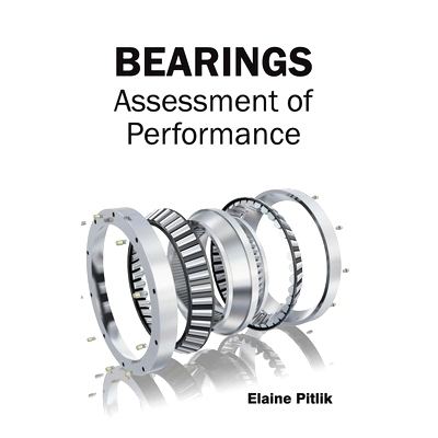 预订 Bearings: Assessment of Performance 轴承：性能评估: 9781632380609