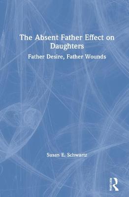 【预订】The Absent Father Effect on Daughters
