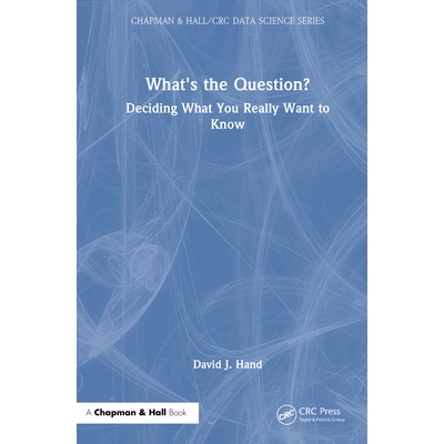 预订 What’s the Question? Deciding What You Really Want to Know 问题是什么:明确你真正想要了解的内容 9781041213574