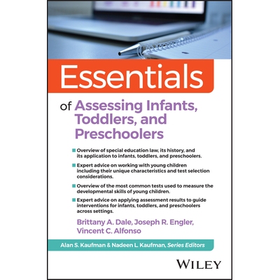 Essentials of Assessing Infants, Toddlers, and Preschoolers 评估婴儿、幼儿与学龄前儿童精要 9781394152070