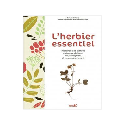 [预订]L’herbier essentiel : histoires des plantes qui nous abritent, nous soignent et nous nourrissent 9782366723113