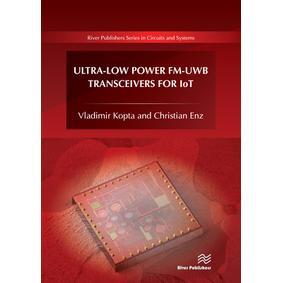 预订 Ultra-Low Power FM-UWB Transceivers for IoT