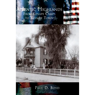 预订 Atlantic Highlands: From Lenape Camps to Bayside Town: 9781589731165