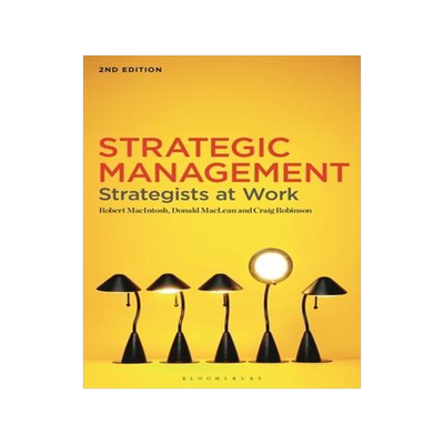[预订]Strategic Management: Strategists at Work 9781350347595