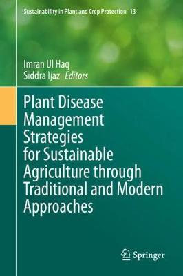 【预订】Plant Disease Management Strategies for Sustainable Agriculture through Traditional and Modern Approaches