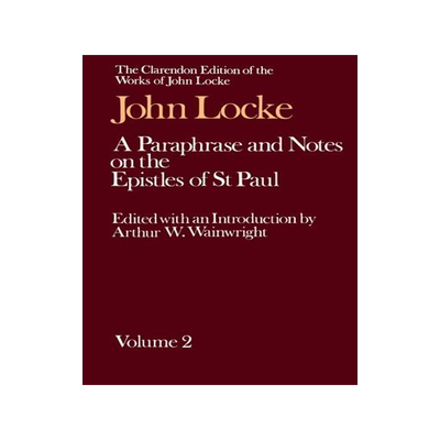 【预订】John Locke: A Paraphrase and Notes on the Epistles of St. Paul