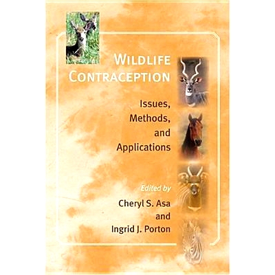 预订 Wildlife Contraception: Issues, Methods, and Applications 野生动物避孕：问题、方法和应用: 9780801883040