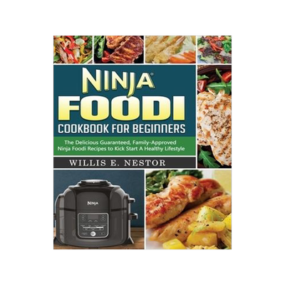 [预订]Ninja Foodi Cookbook For Beginners: The Delicious Guaranteed, Family-Approved Ninja Foodi Recipes to 9781922577535