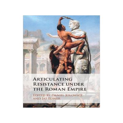 [预订]Articulating Resistance under the Roman Empire 9781108484909