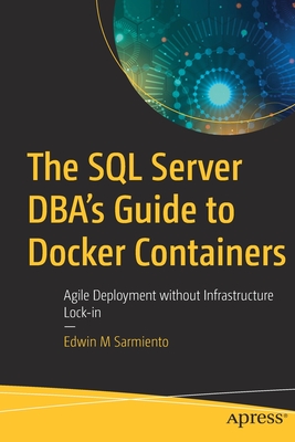 【预订】The SQL Server DBA’s Guide to Docker Containers_虎窝淘