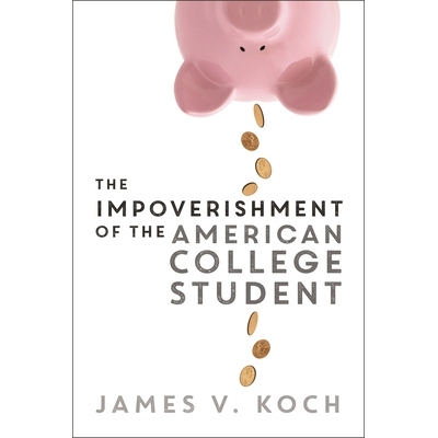 预订 The Impoverishment of the American College Student 快钱：学费和费用为何涨那么快，我们能做什么: 9780815732617