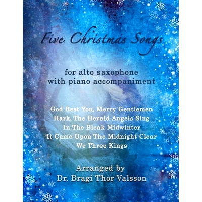 预订 Five Christmas Songs - Alto Saxophone with Piano accompaniment: 9798326278630
