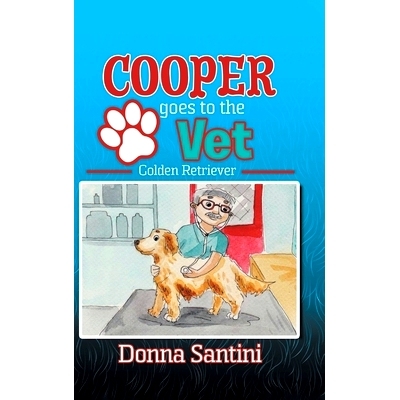 预订 Cooper Goes to the Vet: Golden Retriever: 9780228817642
