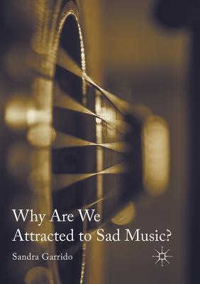 【预订】Why Are We Attracted to Sad Music?