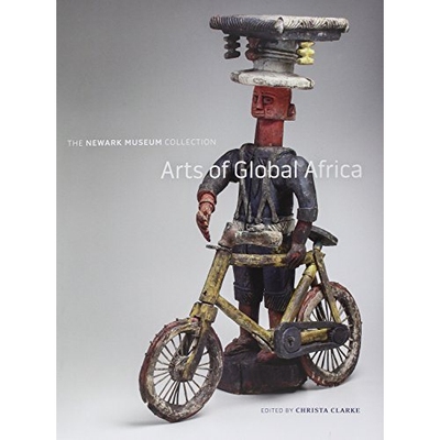 预订 Arts of Global Africa: The Newark Museum Collection 全非洲的艺术：纽瓦克博物馆收藏展: 9780932828170
