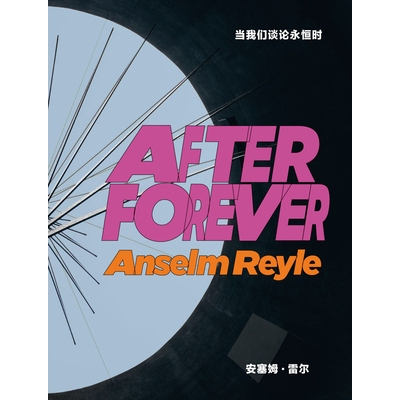 预订 Anselm Reyle: After Forever: 9783947127269