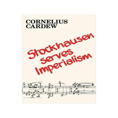 [预订]Stockhausen Serves Imperialism and Other Articles 9781732098695