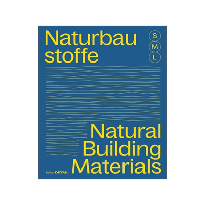 预订 Bauen mit Naturbaustoffen S, M, L / Natural Building Materials S, M, L