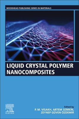 【预订】Liquid Crystal Polymer Nanocomposites 9780128221280